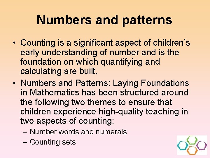 Numbers and Patterns Introduction The teaching of Mathematics