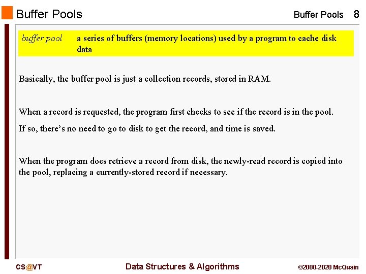 Secondary Storage Buffer Pools 1 Any modern computer