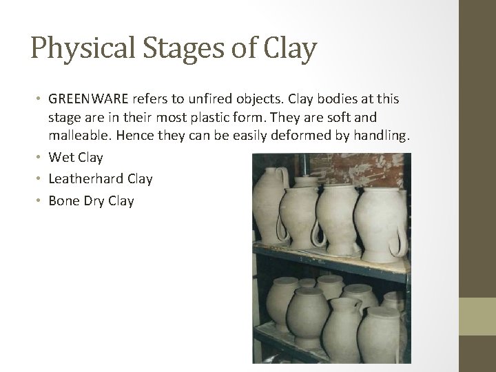 Stages of Clay Learning Goal Students will be