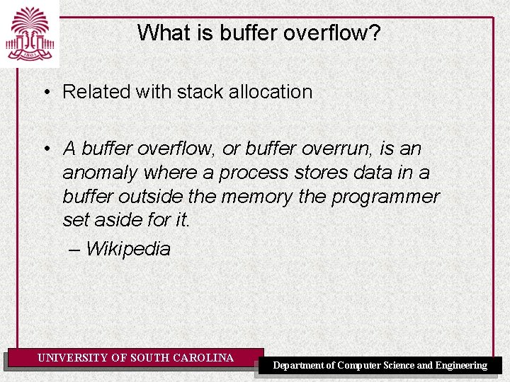 Stack allocation and buffer overflow CSCE 531 Presentation