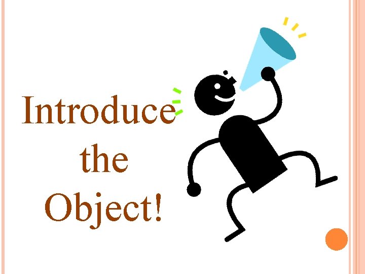 OBJECT SPEECH Speech writing for the first time