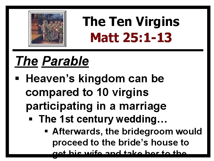 The Parable Of The Ten Virgins Matthew 25