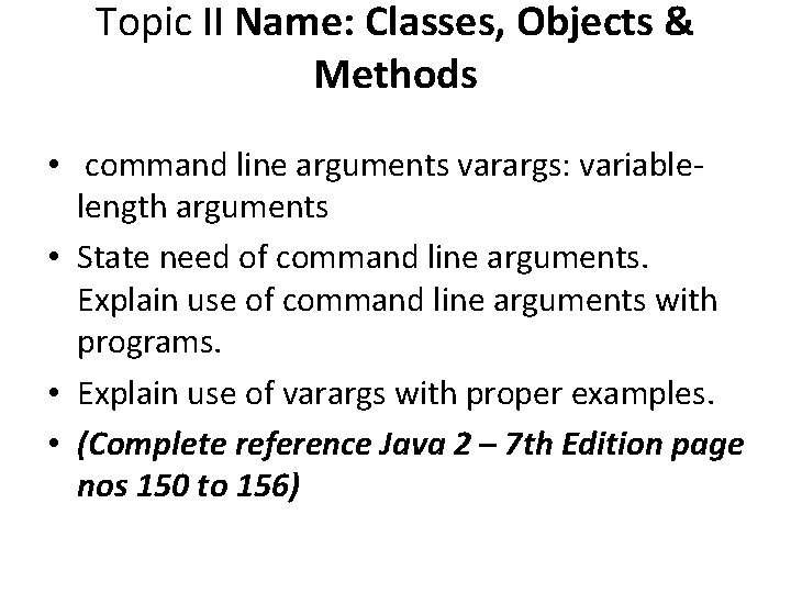 Topic II Name Classes Objects Methods By Prof