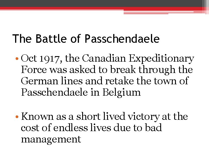 Major Battles of WWI Somme Passchendaele Vimy Ridge