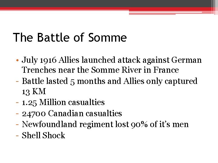 Major Battles of WWI Somme Passchendaele Vimy Ridge