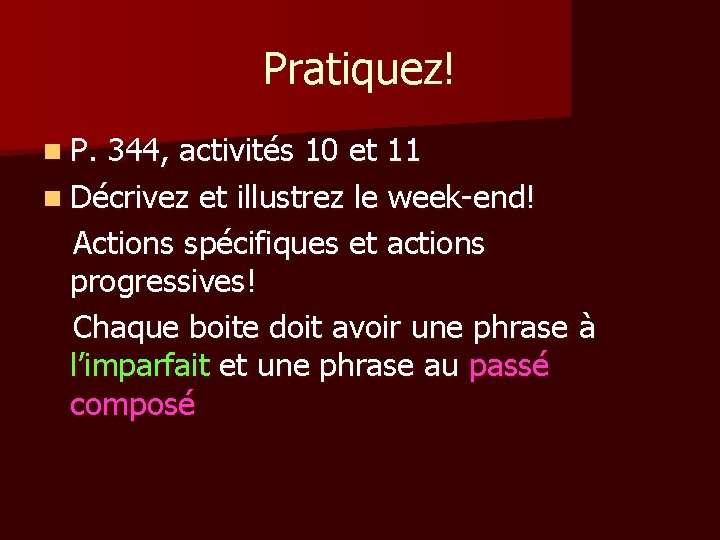 Limparfait vs le pass compos Limparfait Etablir la