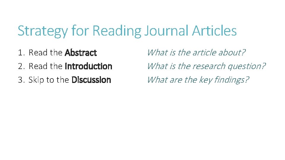 How to Read a Journal Article Brianne Markowski