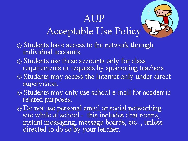 Using Computers SWHS The AUP Acceptable Use Policy