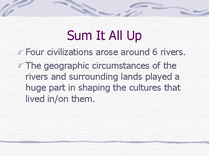 Early River Civilizations 3500 BC to 450 BC