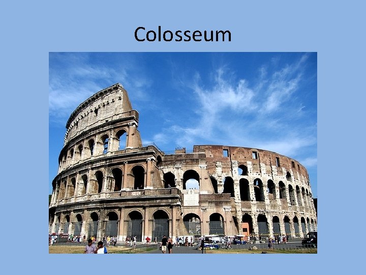 Art and Architecture Objectives List the Roman contributions