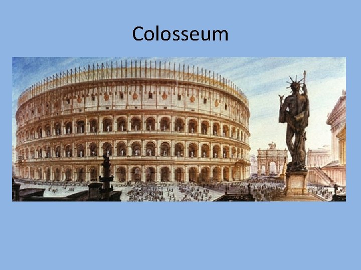 Art and Architecture Objectives List the Roman contributions