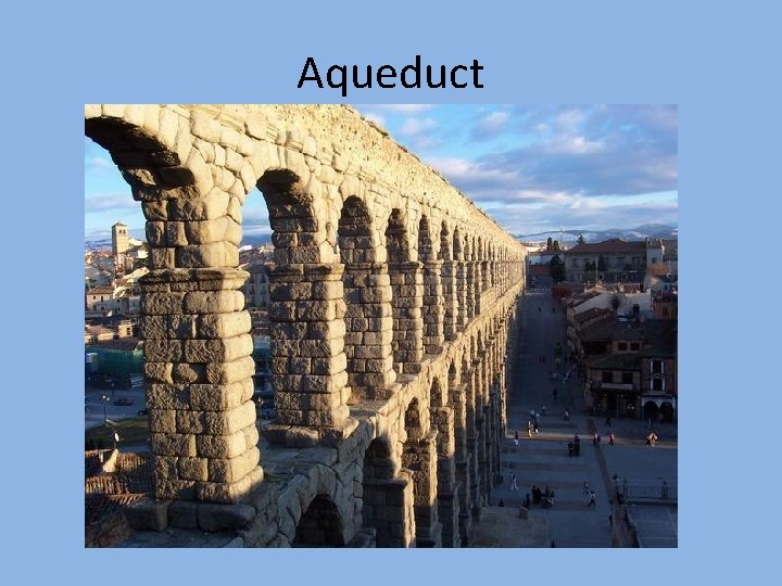 Art and Architecture Objectives List the Roman contributions
