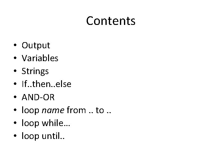 Pseudocode Contents Output Variables Strings If Then Else