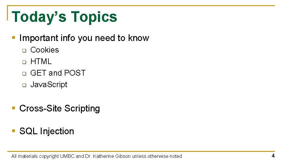CMSC 426 Principles of Computer Security Web Hacking