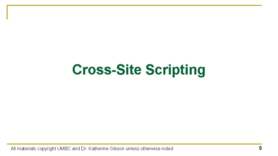 CMSC 426 Principles of Computer Security Web Hacking