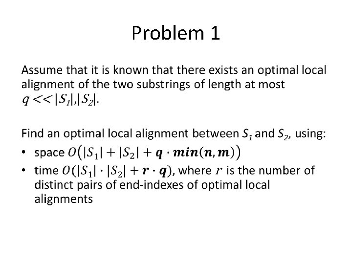 Approximate String Matching Alignment with gaps Global alignment