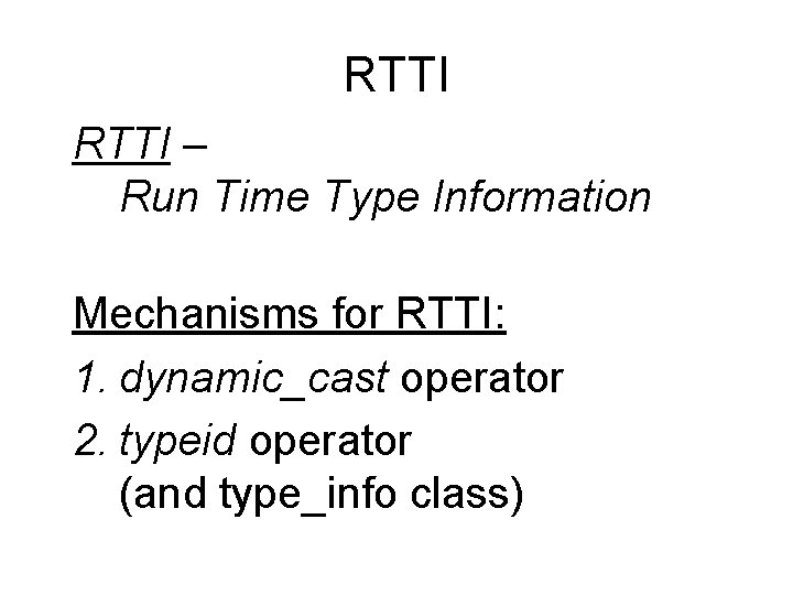 Run Time Type Information Binary files RTTI why