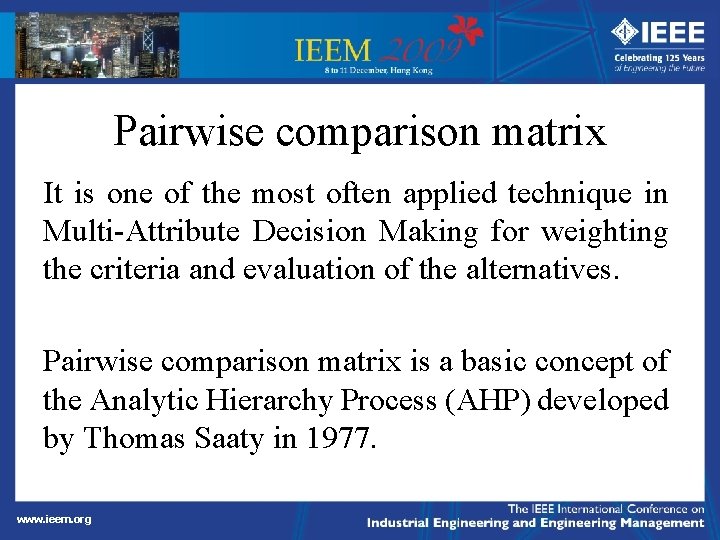 Incomplete Pairwise Comparison Matrices in MultiAttribute Decision Making