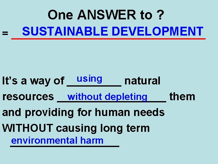 HUMAN IMPACT on the BIOSPHERE A Changing Landscape