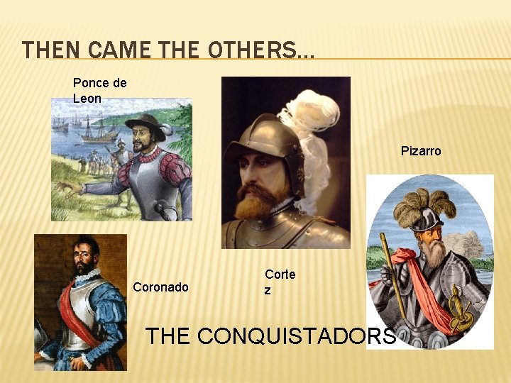 EUROPEAN EXPLORATION AND COLONIZATION OF THE AMERICAS PRECOLUMBIAN