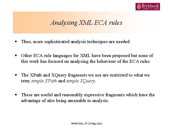 An EventConditionAction Language for XML James Bailey U