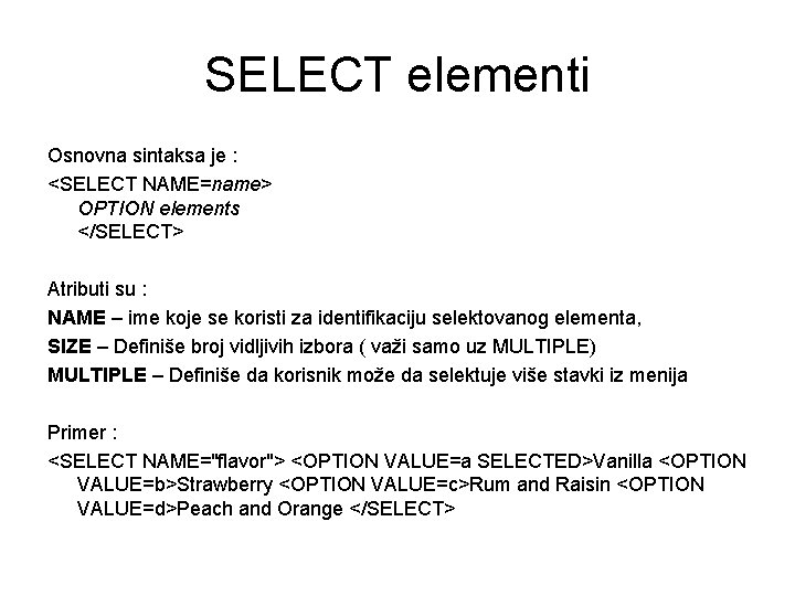 Forme u HTMLu su elementi koji obino slue