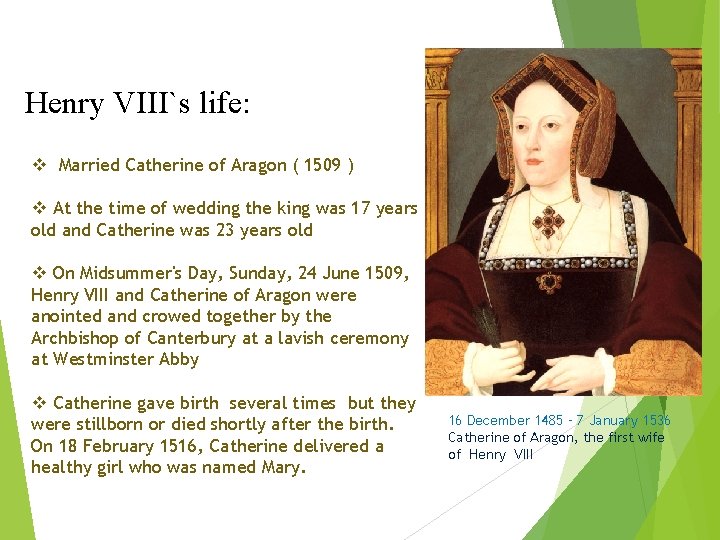 Henry VIII and his six wives Presentation by