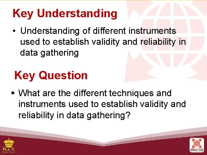 Data Gathering Techniques and Instruments Learning Objective To