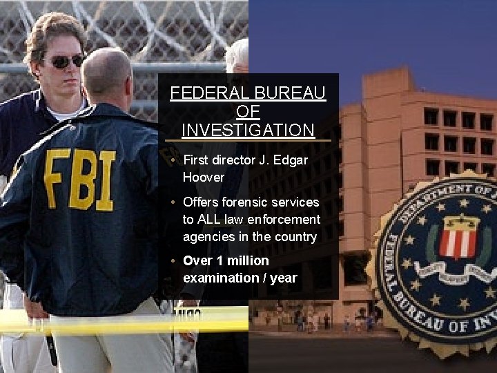 CRIME LABS HISTORY LOCATIONS AND TYPES HISTORY OF