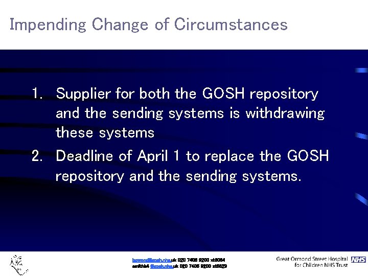 Neonatal screening in North London David Bowen Ken