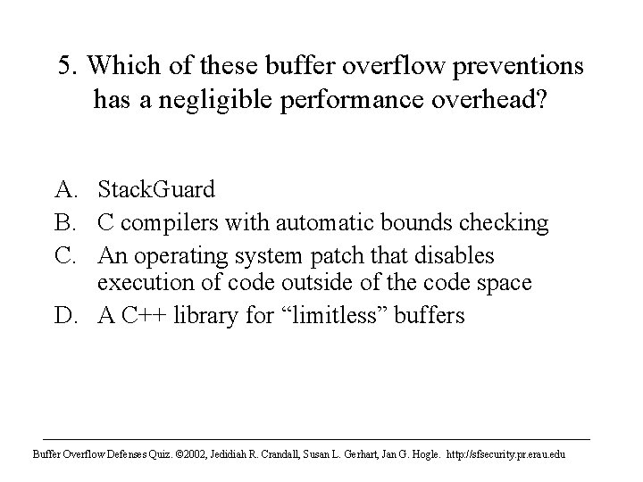 Quiz Buffer Overflow Defenses 5 Questions Answers follow