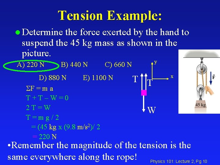Physics 101 Lecture 02 Forces Equilibrium Examples l
