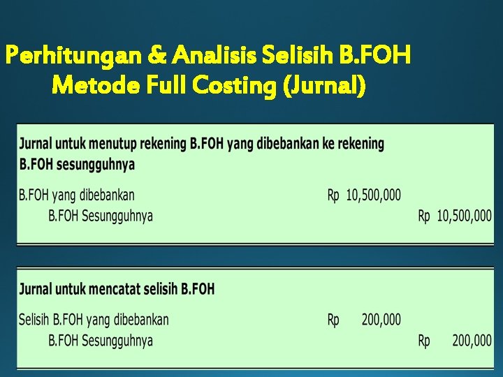 Biaya Overhead Pabrik Penggolongan B FOH Berdasarkan sifatnya