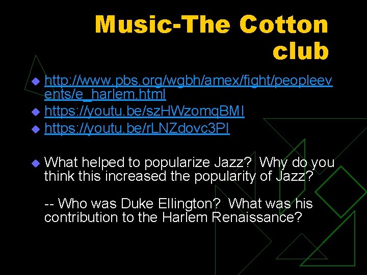 Harlem Renaissance Webquest English 11 Background and introduction