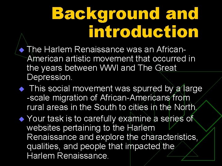 Harlem Renaissance Webquest English 11 Background and introduction