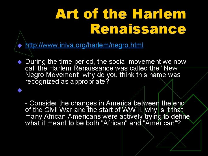 Harlem Renaissance Webquest English 11 Background and introduction
