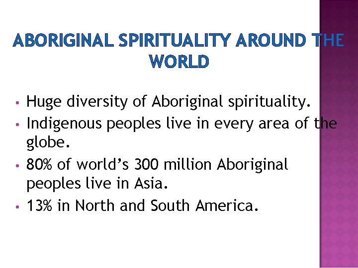 LEARNING GOALS Understand the Origins of Aboriginal Spirituality