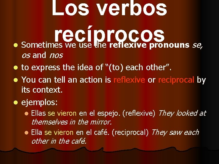 Los verbos recprocos reciprocal adjective shared felt or
