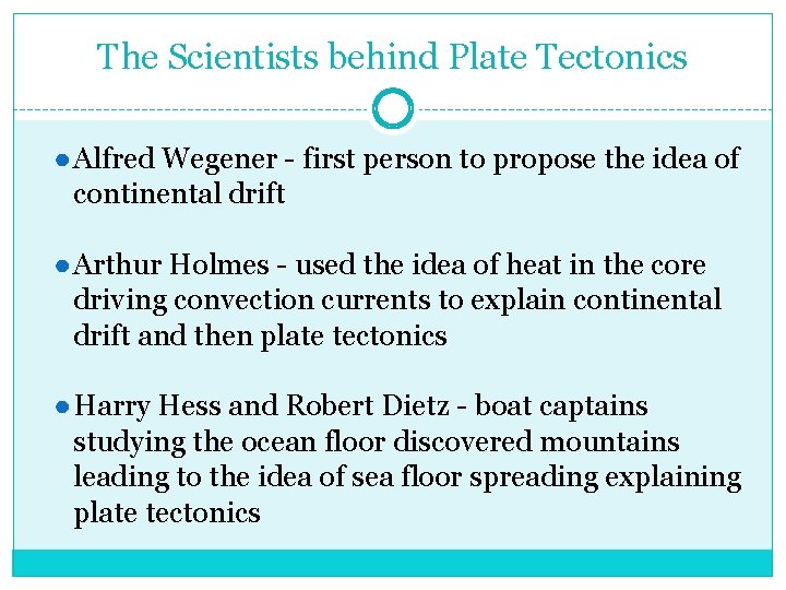 The theory of Plate Tectonics Plate Boundaries Theory