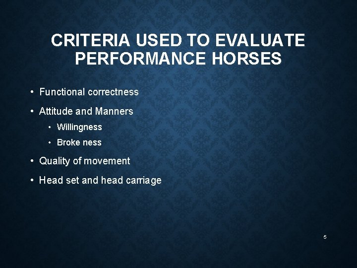 JUDGING THE PERFORMANCE HORSE 1 POSSIBLE CLASSES Western