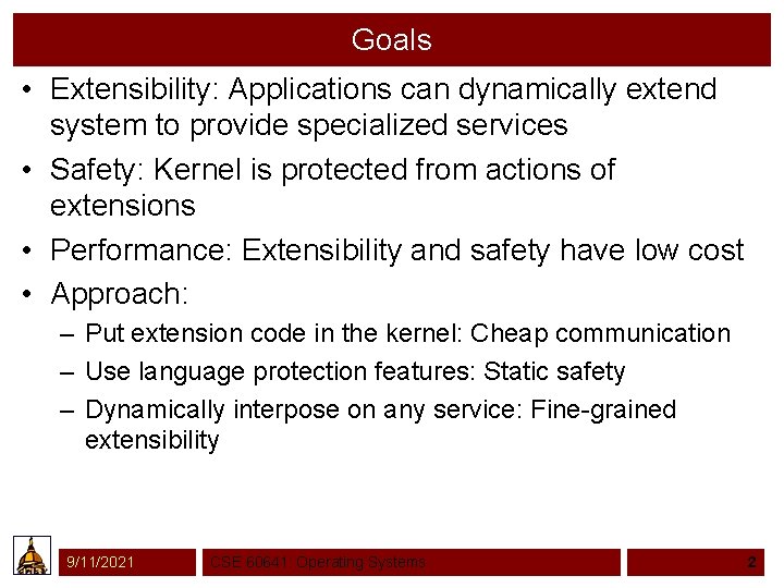 CSE 60641 Operating Systems Extensibility safety and performance