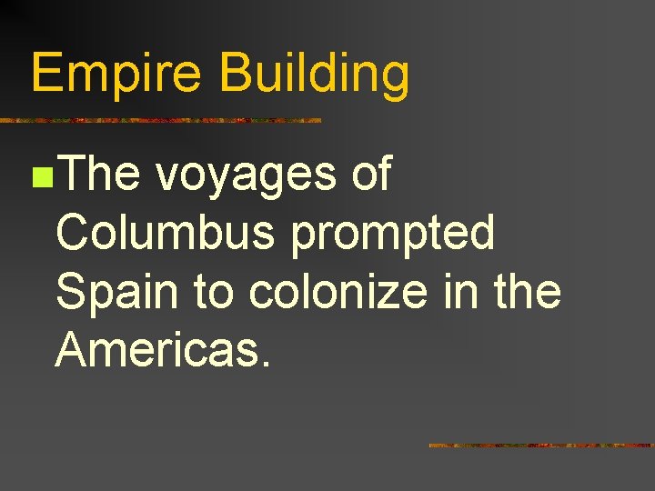 Empire Building Chapter 4 Section 1 Bell Work