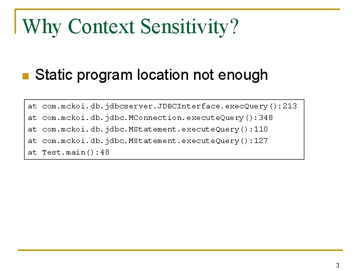 Probabilistic Calling Context Michael D Bond Kathryn S