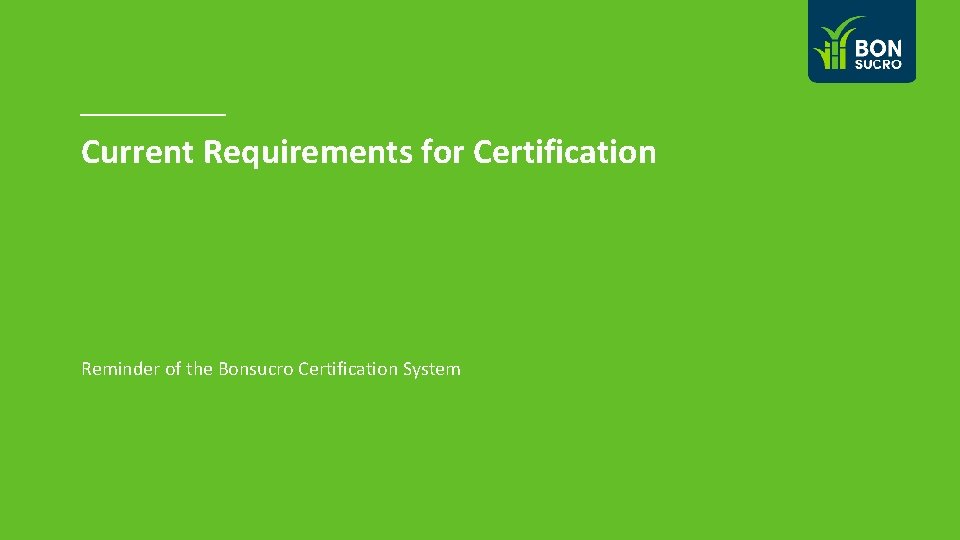 Bonsucro Smallholder Review Welcome The call will begin