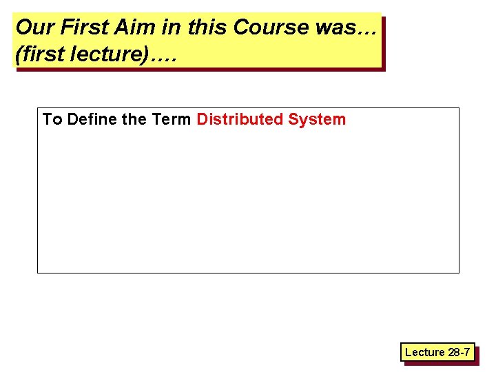 Computer Science 425 Distributed Systems Lecture 28 WrapUp