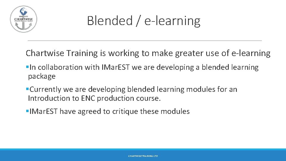 Availability of extra Training and Consultancy services CHARTWISE