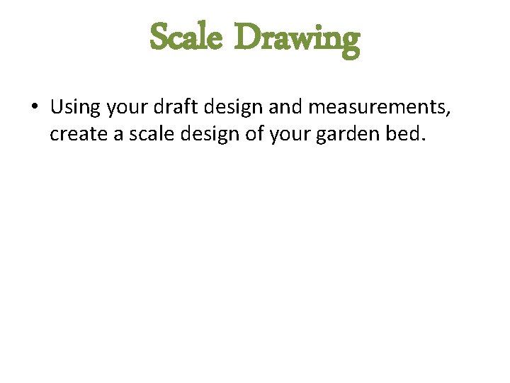 Design a Vegetable Garden Measuring Measure the perimeter