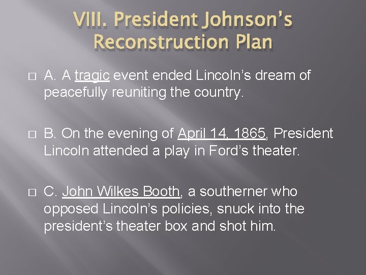 CHAPTER 17 I Reconstruction Begins A Reconstruction is