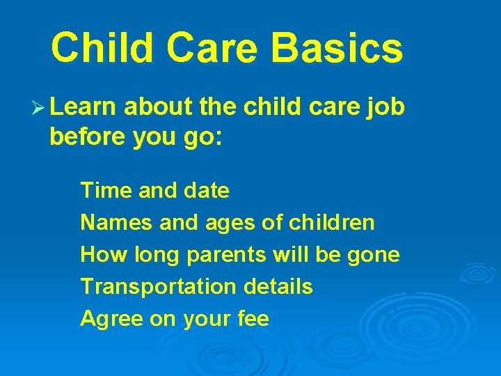 Babysitting 101 Objectives How to care for children