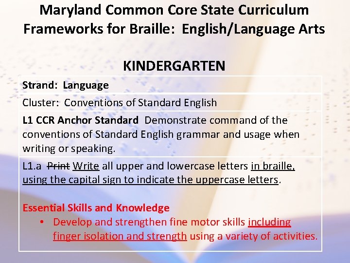 Maryland Common Core State Curriculum Frameworks for Braille